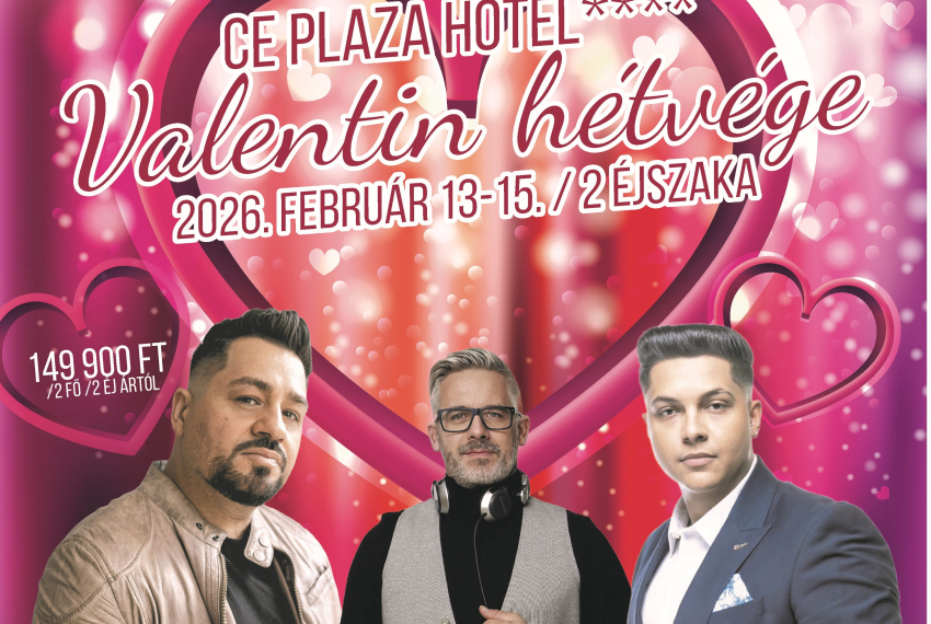 VALENTIN HÉTVÉGE | CE Plaza Hotel****